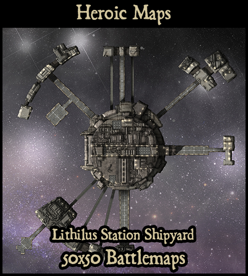 Heroic Maps - Spacecraft: Lithilus Station Shipyard - Heroic Maps | Sci ...